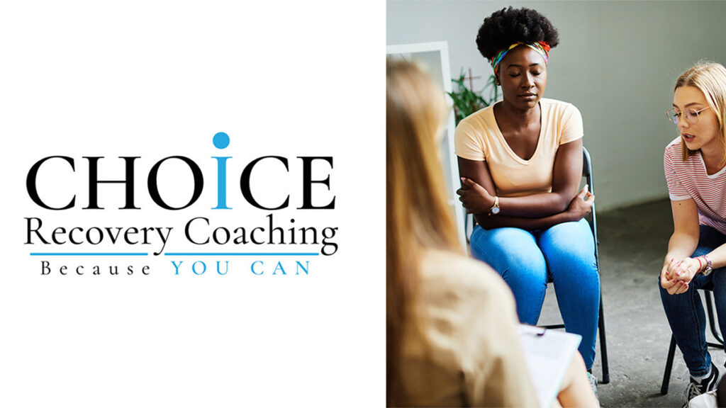 Coaching Mental Wellness - Choice Recovery Coaching